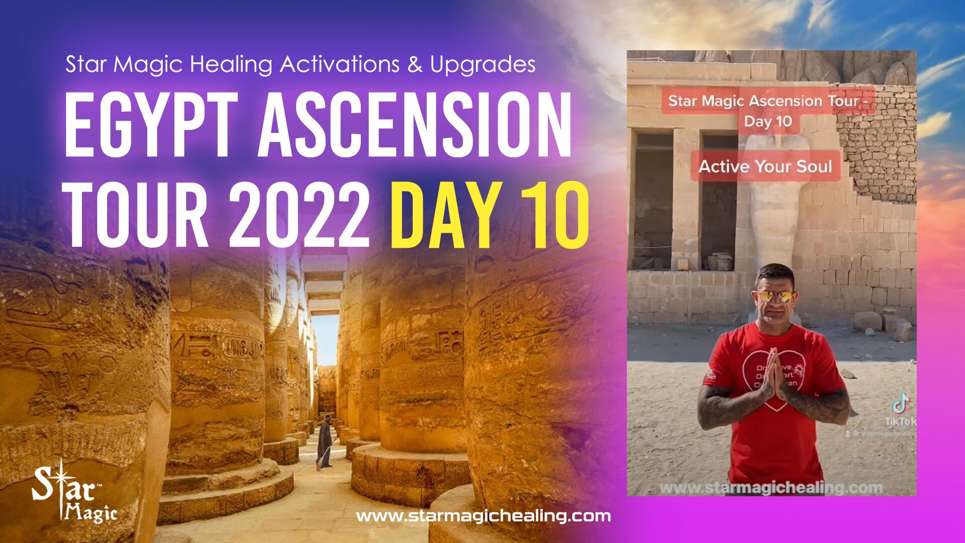 Egypt Ascension Tour Day 10 Video – Activations & Upgrades | Star Magic ...